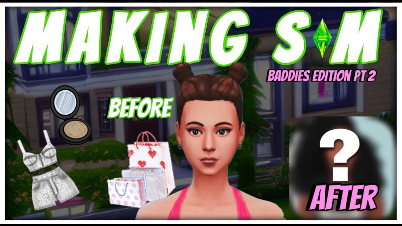 Making A Baddie Sim PT. 2 ( I think I like her more hehe) - YouTube