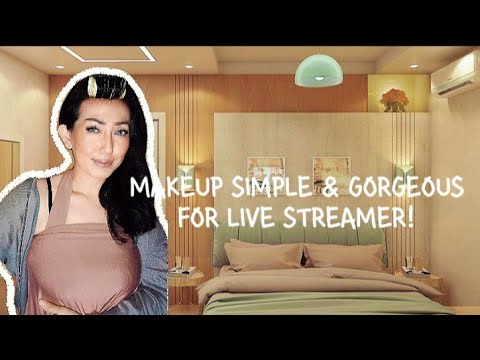 MAKEUP SIMPLE&GORGEOUS FOR LIVE STREAMER! 💋 #makeupsimple # ...