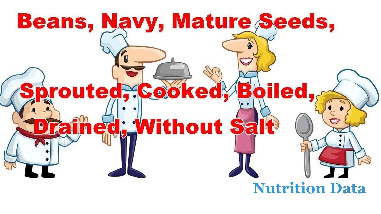 Beans, navy, mature seeds, sprouted, cooked, boiled, drained, without ...