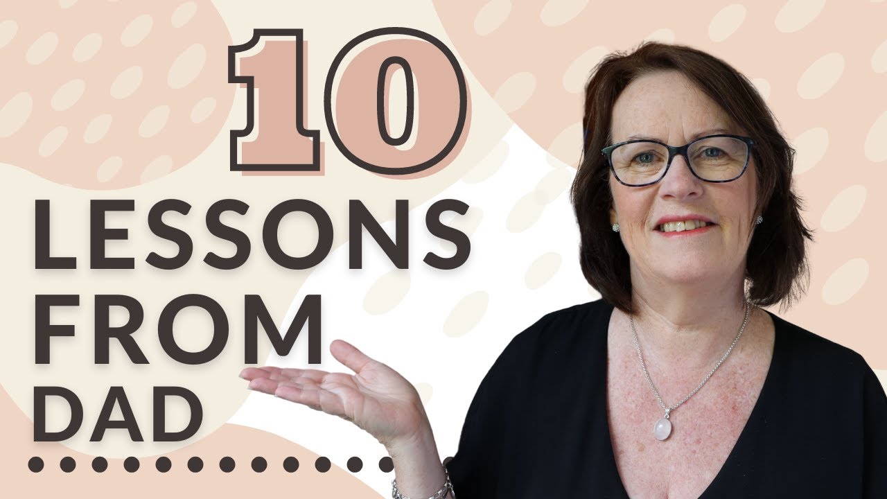 10 Lessons From Dad - Saving Family Memories & Life Lessons to pass on ...