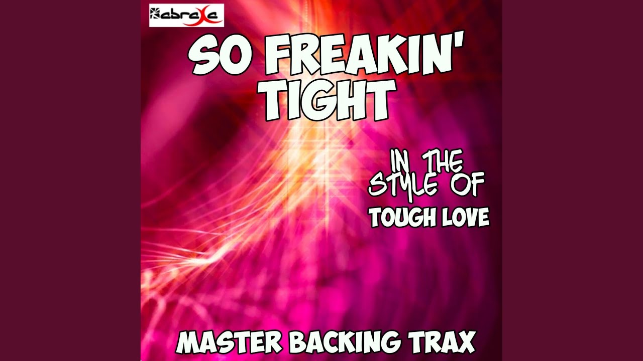 So Freakin' Tight (Vocal Mix) - YouTube Music