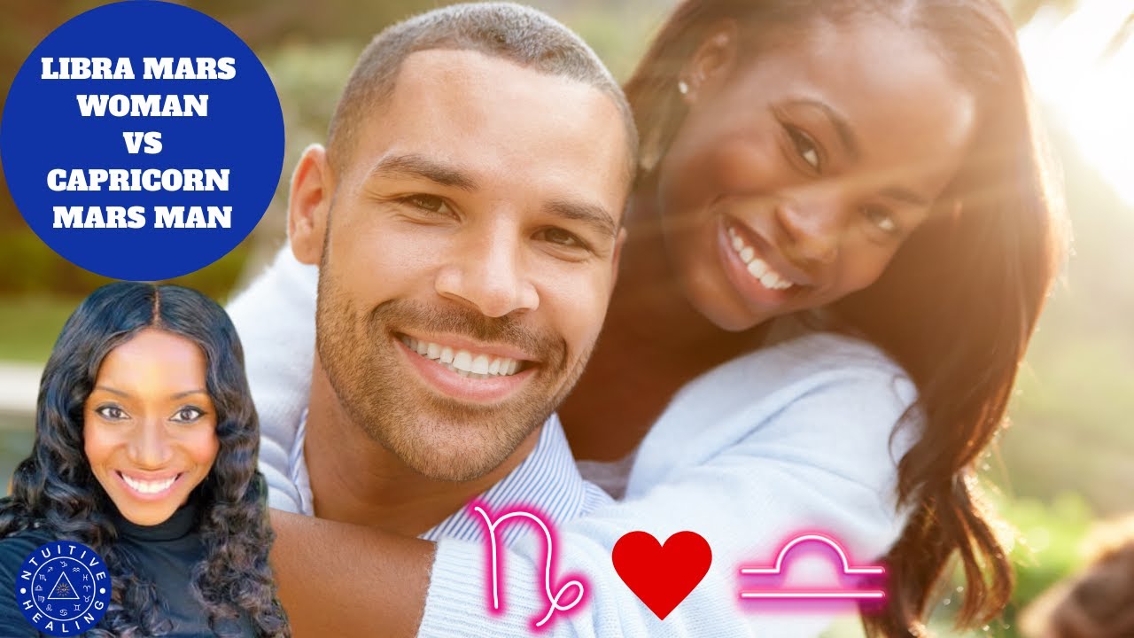 Libra Mars vs Capricorn Mars - Why This Love Match Fails - YouTube