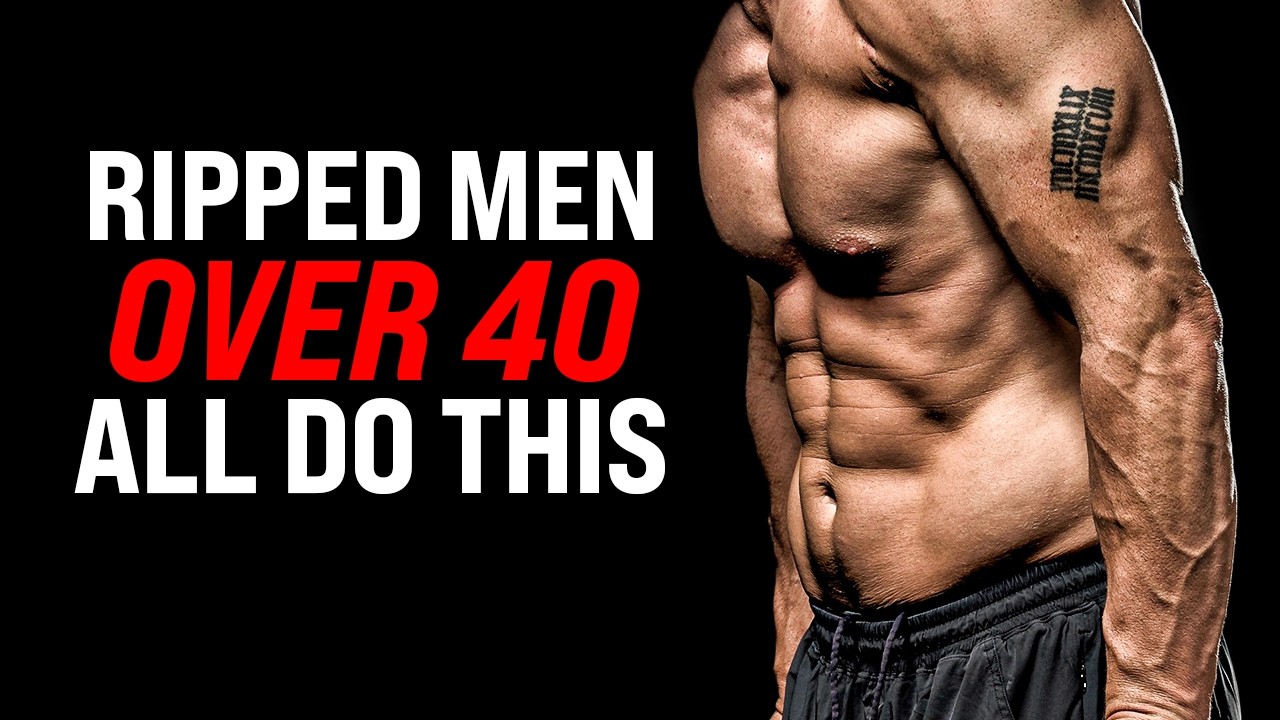What RIPPED Men Over 40 All Have In Common | 3 Best Tips - YouTube