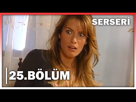 Serseri 25. Bölüm - FULL BÖLÜM