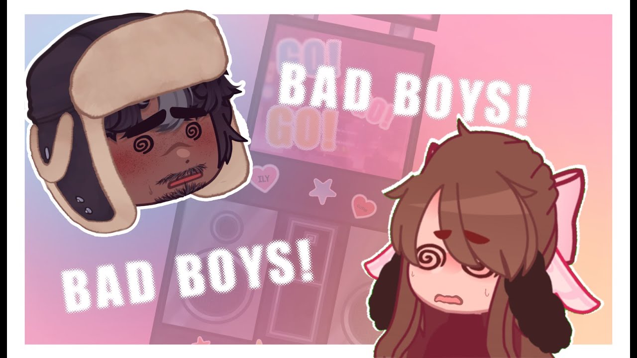Bad boys! meme / fake collab ☆ / @MayorMoqa / #DanceDanceNoahlution ...
