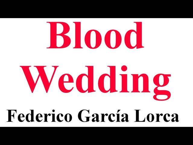Summary Blood Wedding