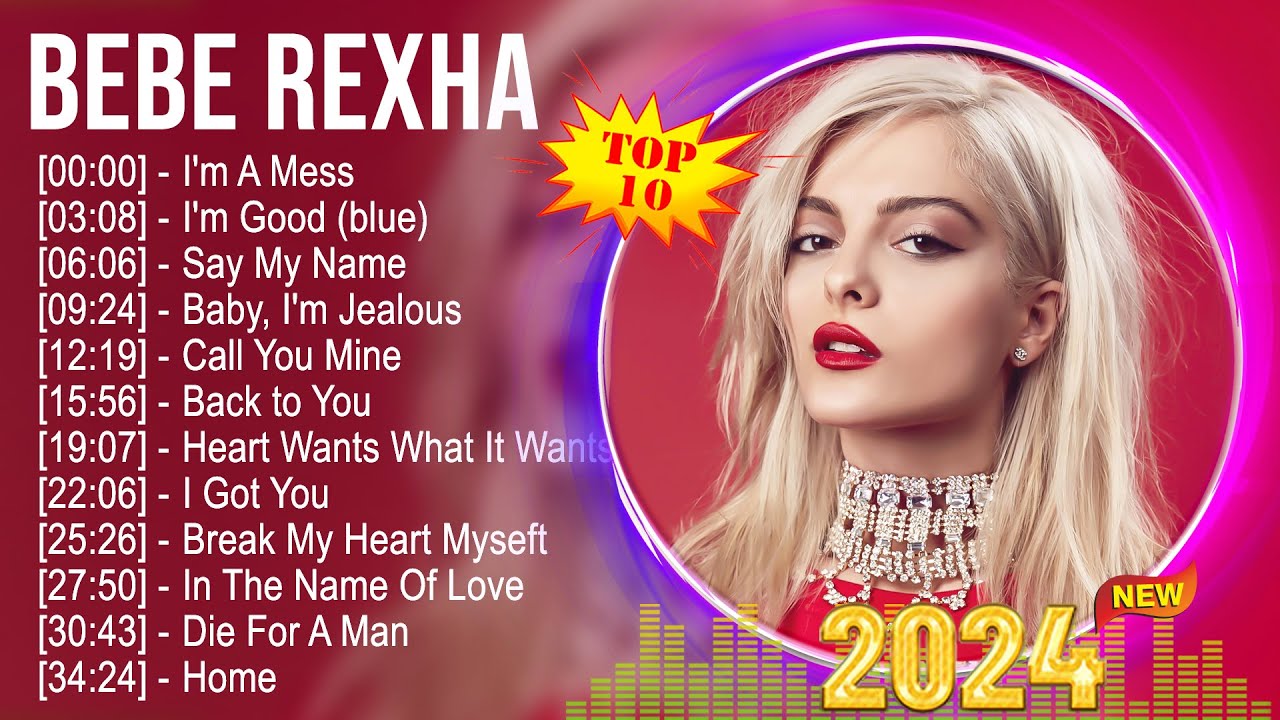 Bebe Rexha 2024 | Bebe Rexha Full Album 2024 | Bebe Rexha's Greatest ...