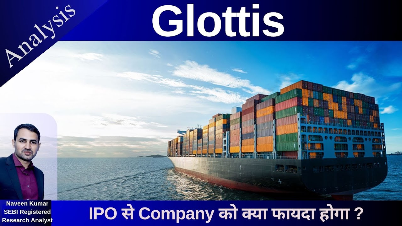 Glottis Analysis | Glottis Limited Fundamentals | GMP | Review | IPO ...