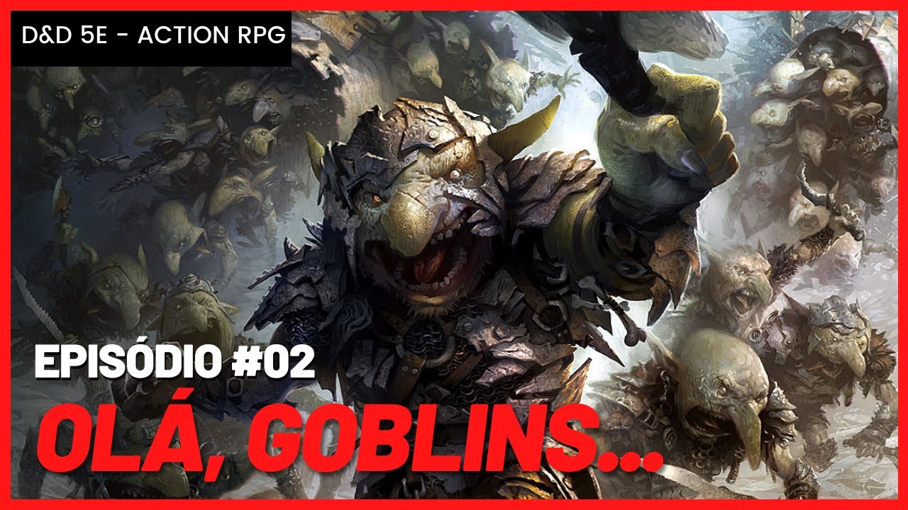 Almas Imortais #02 - Os Goblins... | Action RPG de Mesa | DnD 5e - YouTube