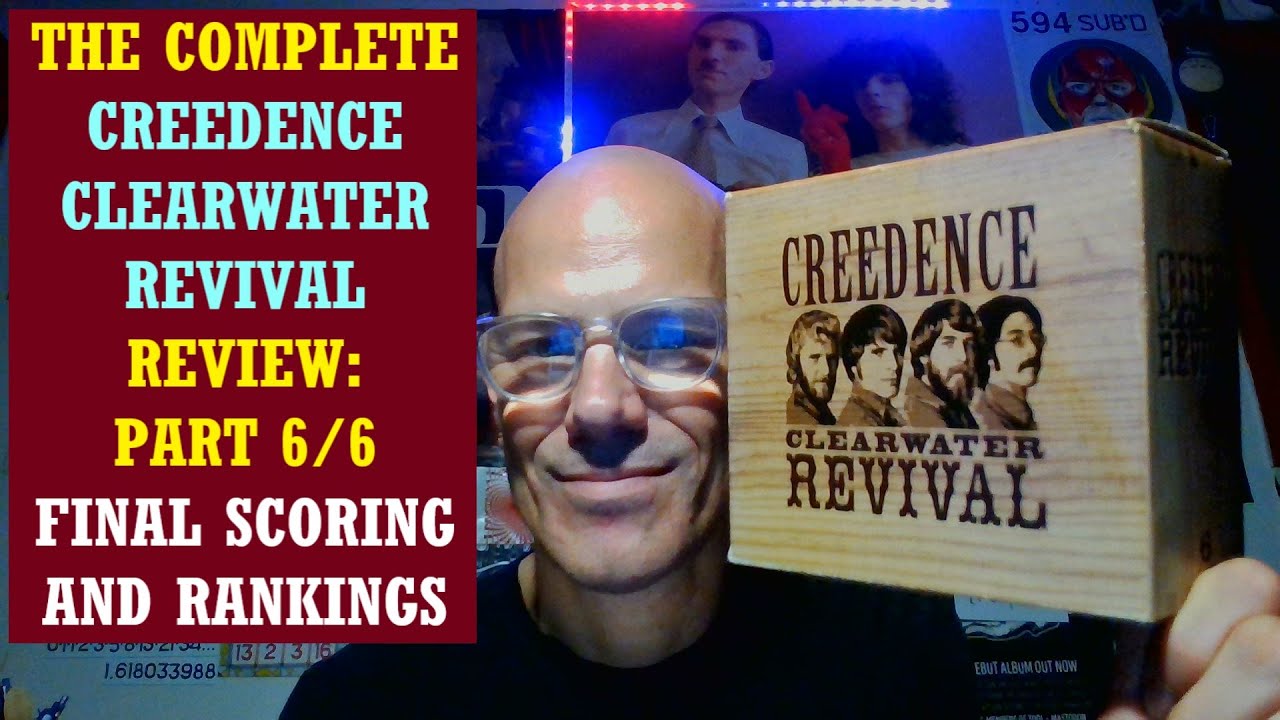 THE COMPLETE CREEDENCE CLEARWATER REVIVAL REVIEW: PART 6/6 - FINAL ...