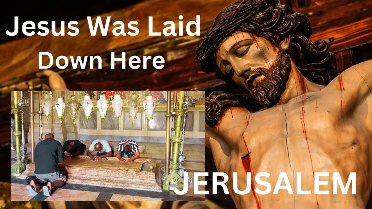 This is the Place Where Jesus was Laid Down after his Crucifixon - YouTube