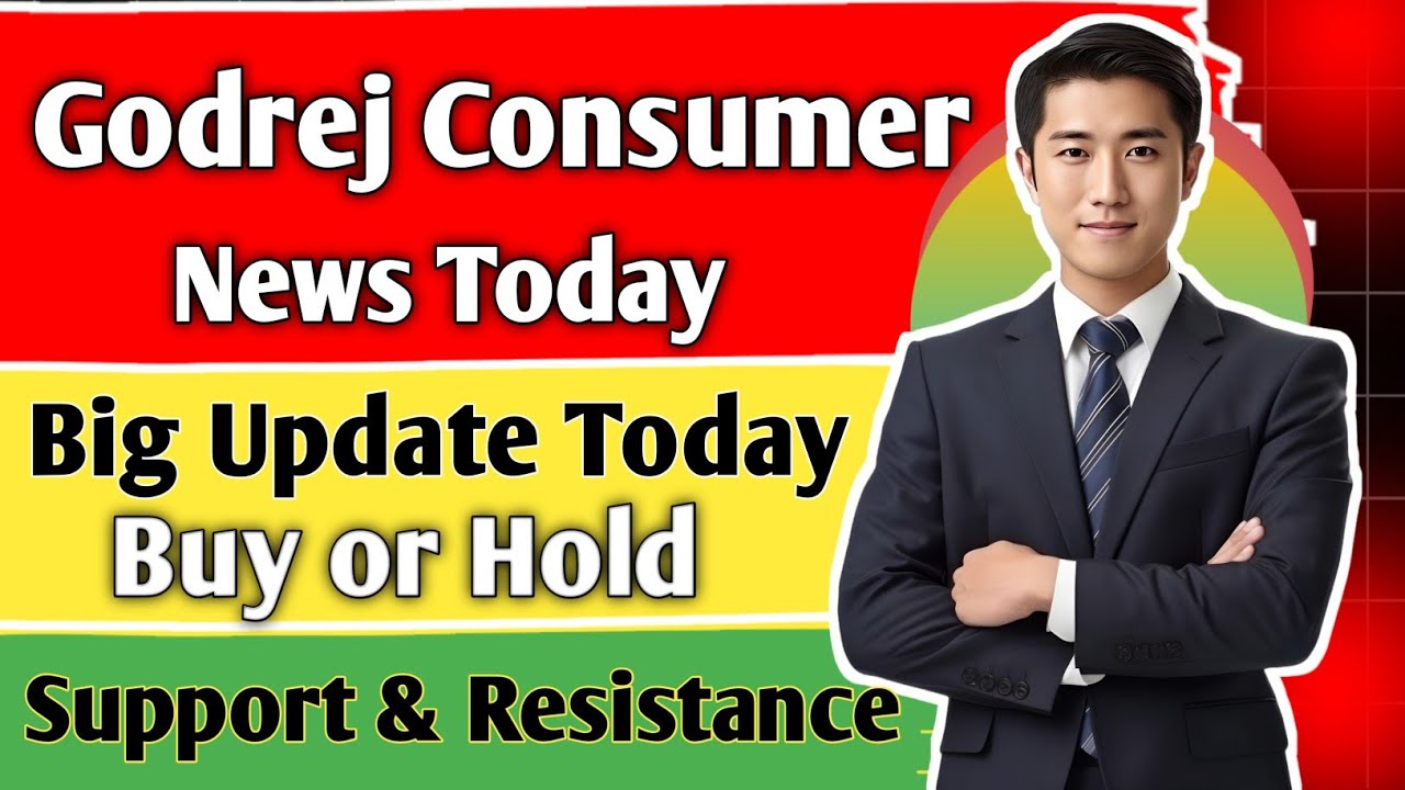godrej consumer share latest news/ godrej consumer share news today ...