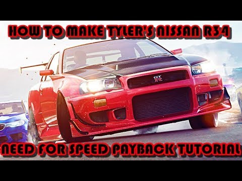 How to build Tyler's Nissan R34 GT-R Skyline - Need for Speed Payback ...