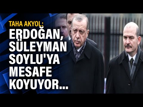 Taha Akyol: Erdoğan, Süleyman Soylu'ya mesafe koyuyor.