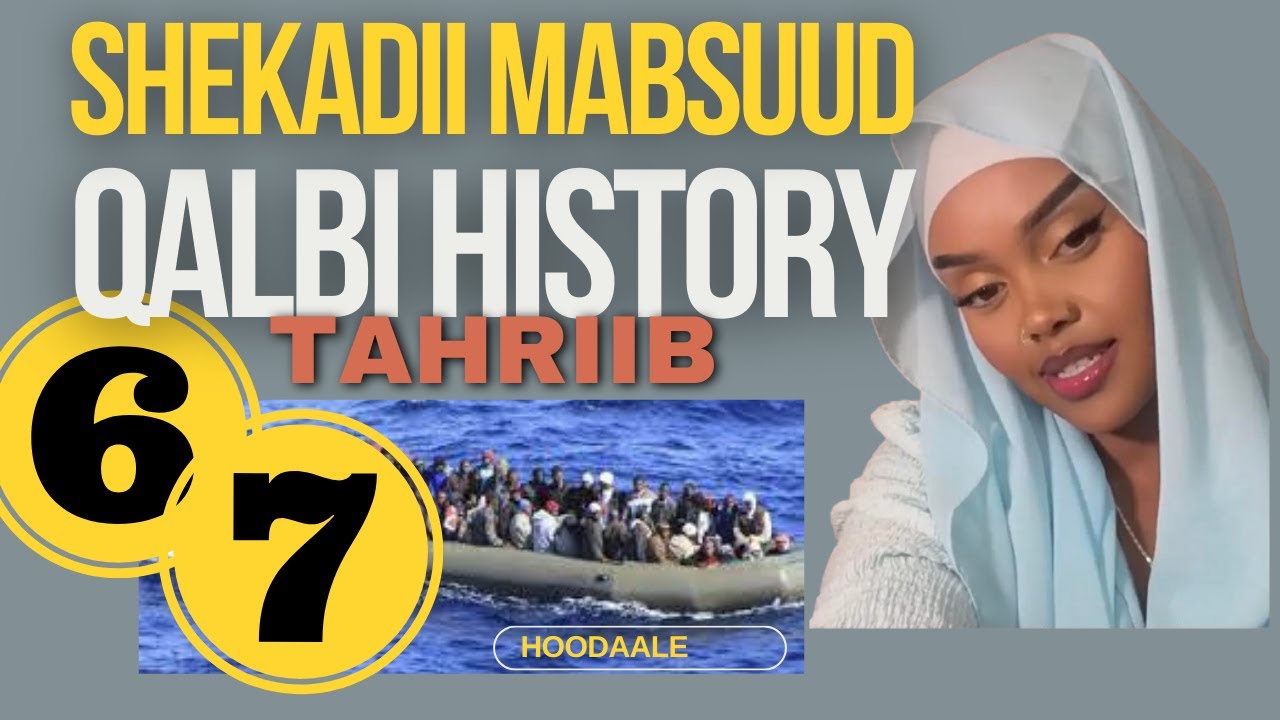 Qalbi History Sheekadii Mabsuud Part 6 and 7 || #calafdoon #Hoodaale # ...