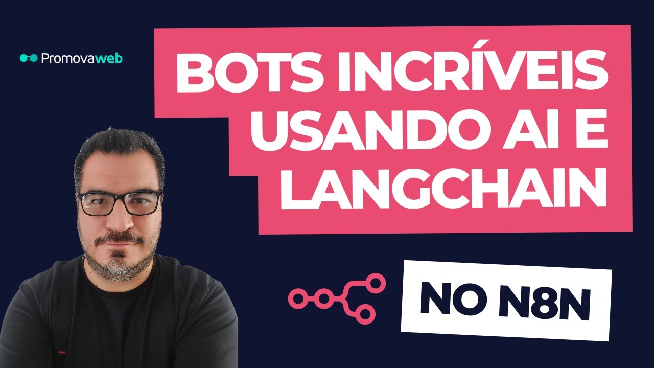 N8N #langchain - Crie seus Bots sem Código com N8N - YouTube