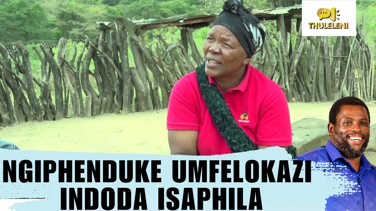 NGIPHENDUKE UMFELOKAZI INDODA ISIPHILA - YouTube