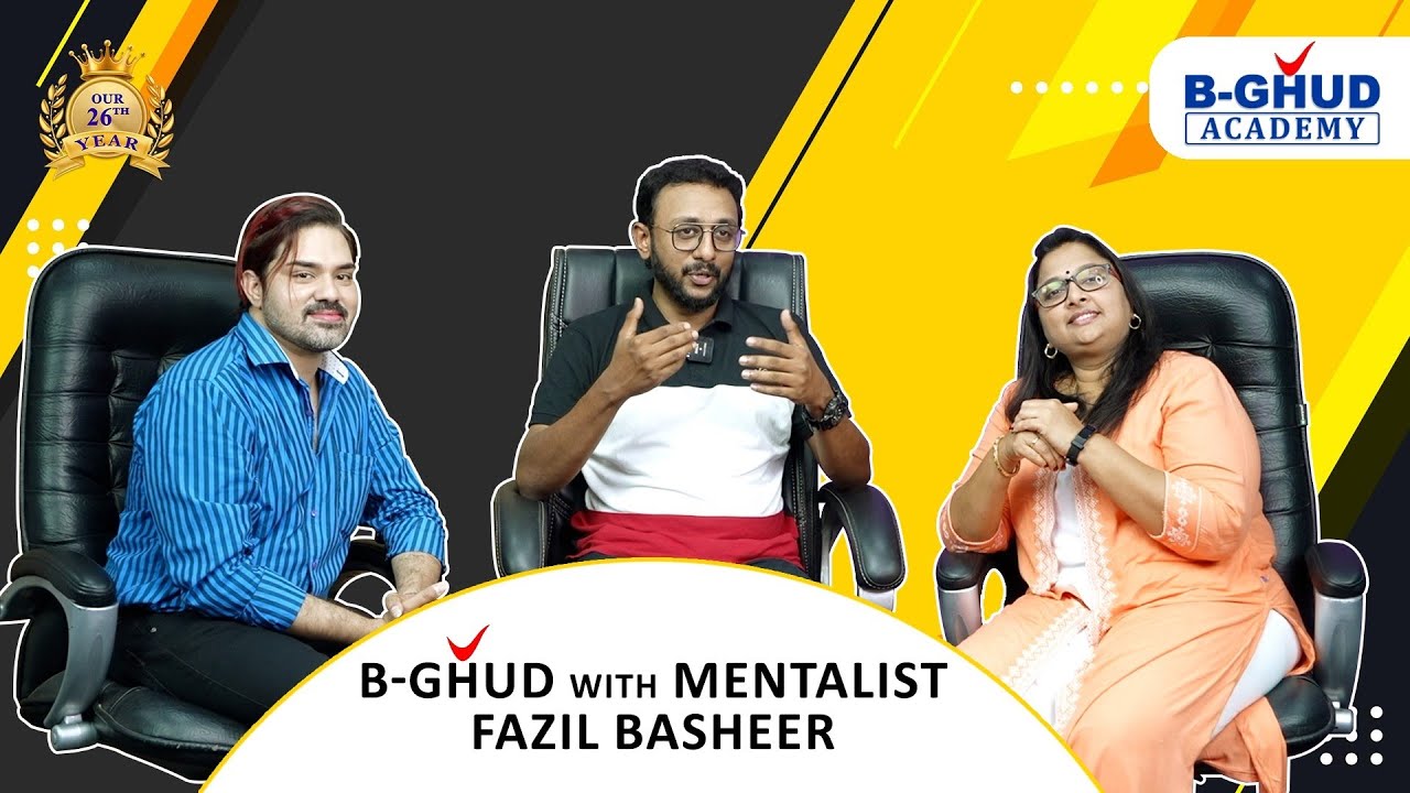 📌B-GHUD WITH MENTALIST FAZIL BASHEER | #bghudacademy ...