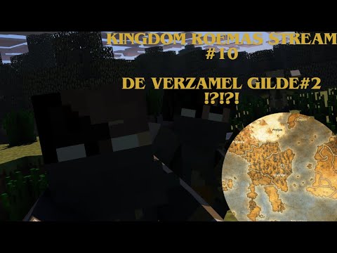 THE KINGDOM ROEMAS#10 ｜DE VERZAMEL GILDE #2 ?!?!?! - YouTube