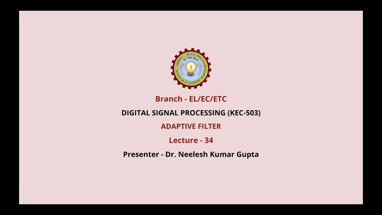 Digital Signal Processing | Adaptive Filter | AKTU Digital Education ...
