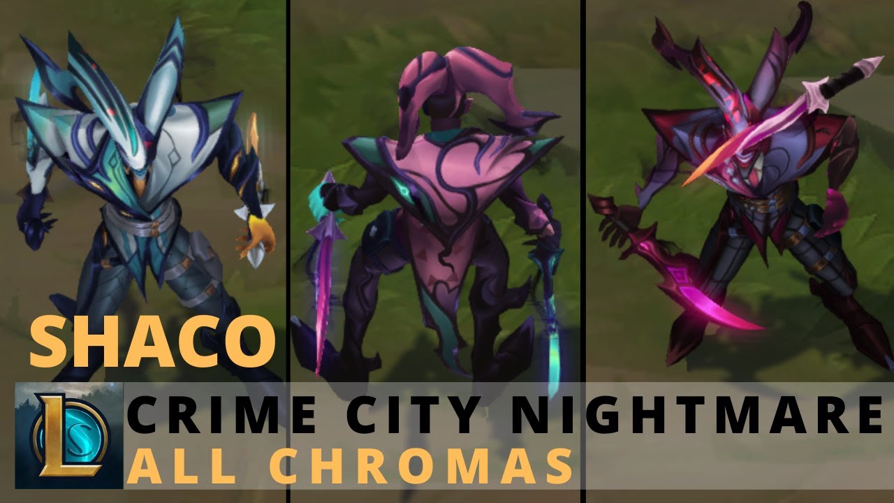 Crime City Nightmare Shaco All Chromas - League of Legends - YouTube