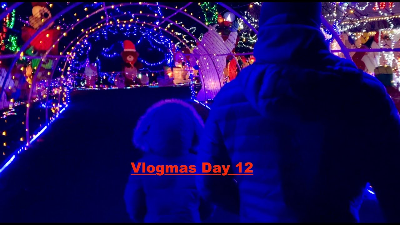 Vlogmas Day 12 The Best Christmas Light Displays Christmas