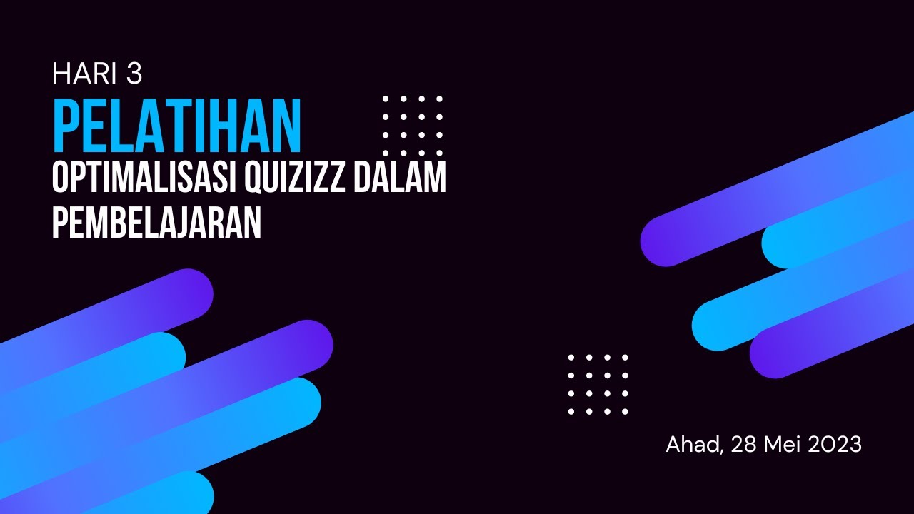 Hari#3 - Pelatihan Optimalisasi Quizizz Dalam Pembelajaran - YouTube