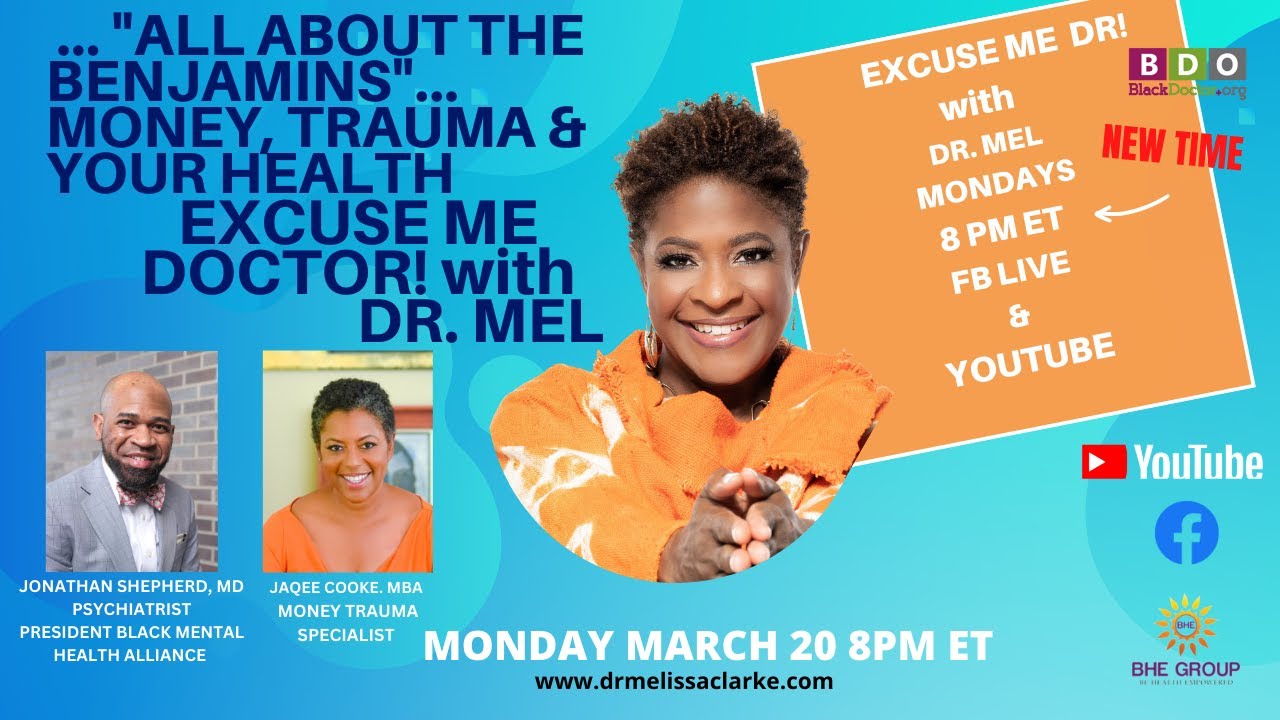 EXCUSE ME DOCTOR with DR. MEL: "IT'S ALL ABOUT THE BENJAMINS!"~ MONEY ...
