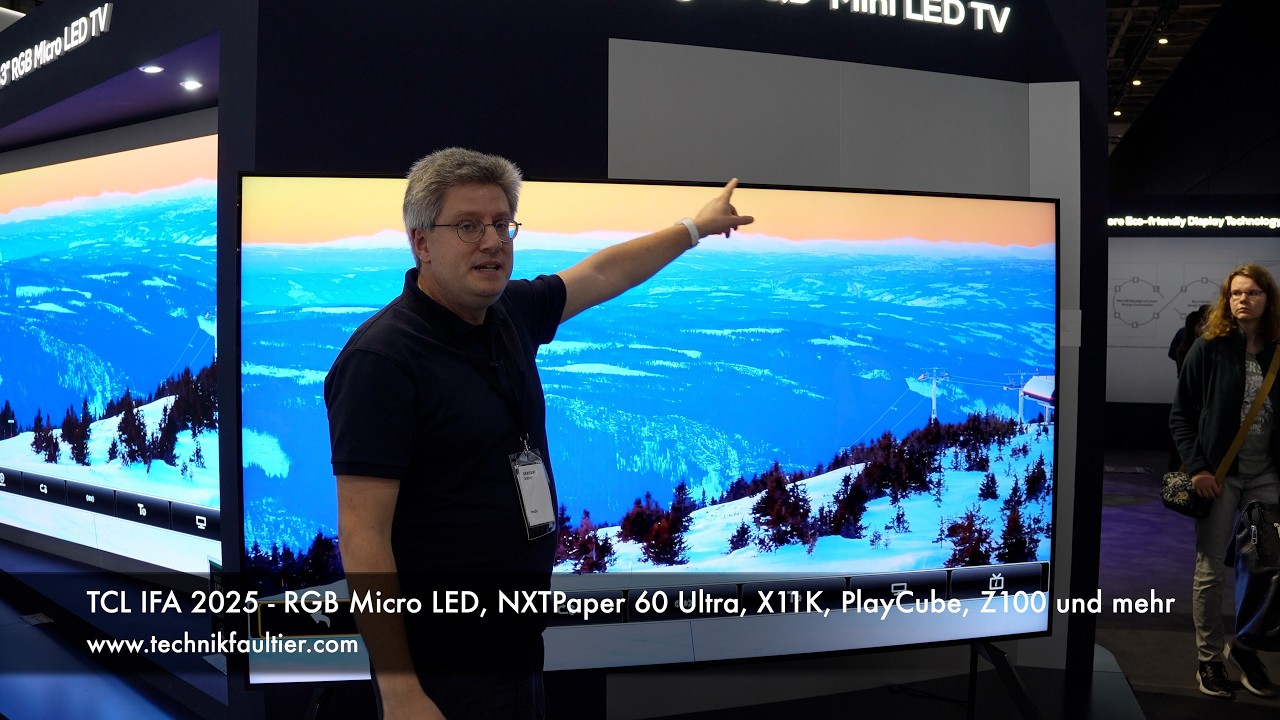 TCL IFA 2025 - RGB Micro LED, NXTPaper 60 Ultra, X11K, PlayCube, Z100 ...