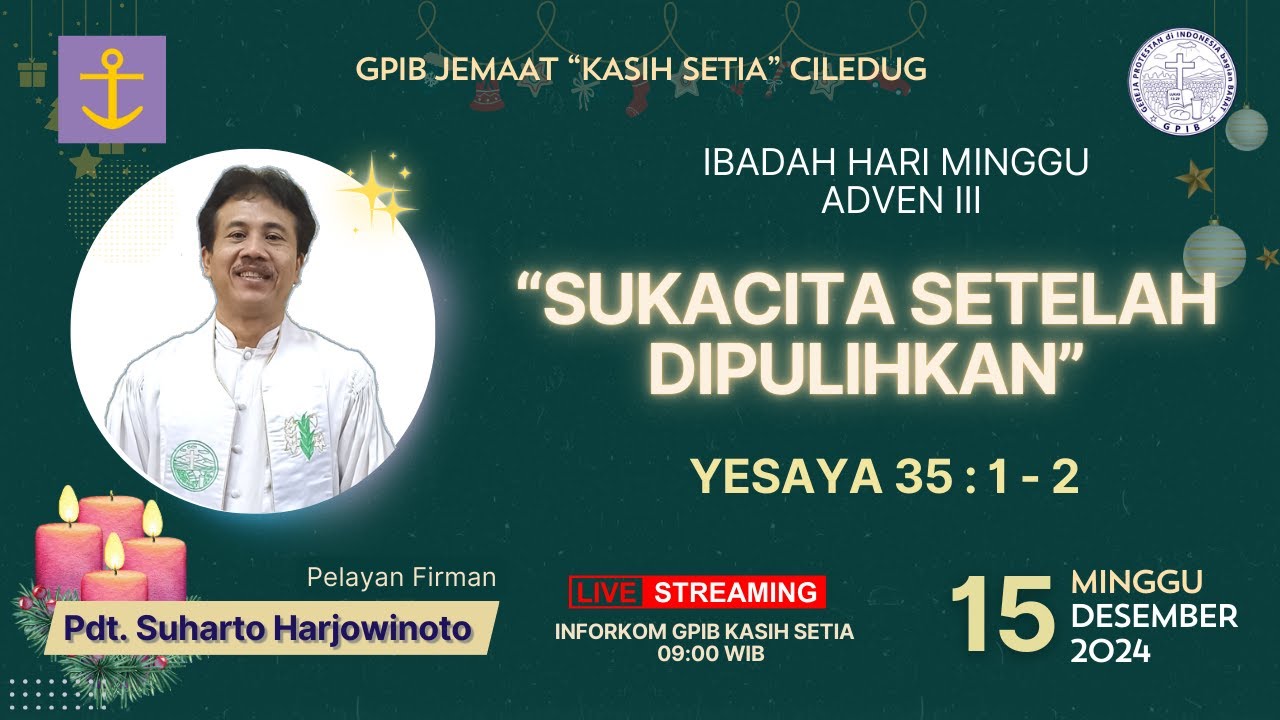 [LIVE] IBADAH HARI MINGGU ADVEN III , 15 DESEMBER 2024 - GPIB "KASIH SETIA" CILEDUG - YouTube
