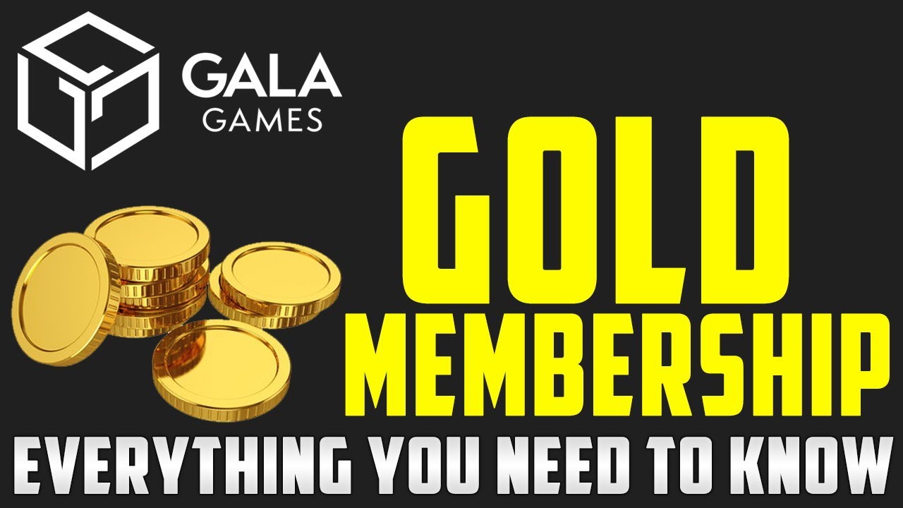 Gala Games GOLD MEMBERSHIP - Gala Gold Benefits / Costs / How to buy ...