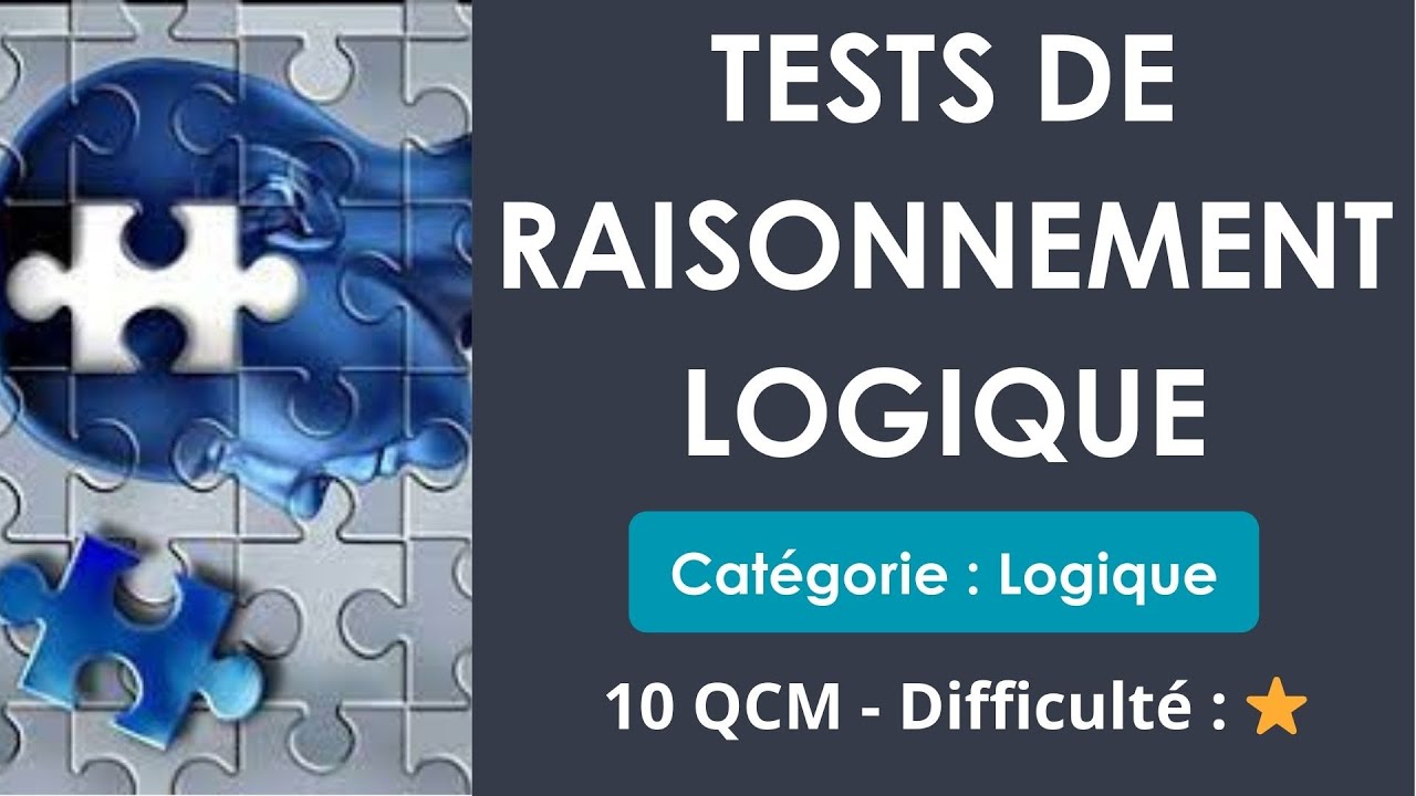 Tests de raisonnement logique - 10 QCM - Difficulté : ⭐ - YouTube