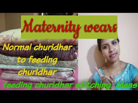 Maternity wear//how to change a normal churidhar to feeding chudi ...