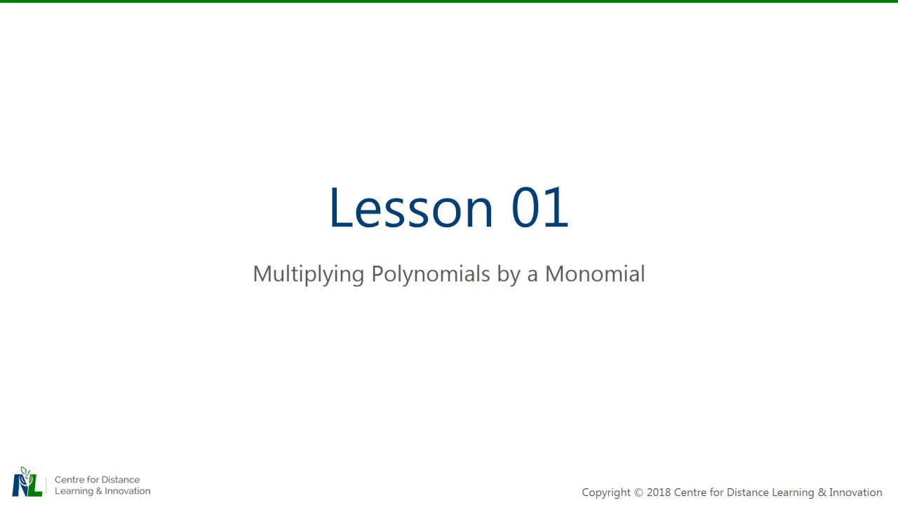 Grade 9 Math - U05 S06 L01C - Multiplying Polynomials by a Monomial ...