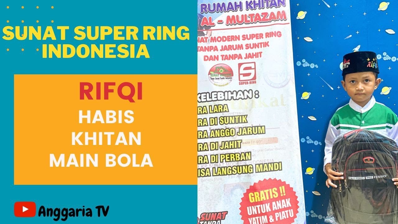 RIFKY KHITAN METODE SUPER-RING || AMAN & NYAMAN UNTUK ANAK || SELESAI ...