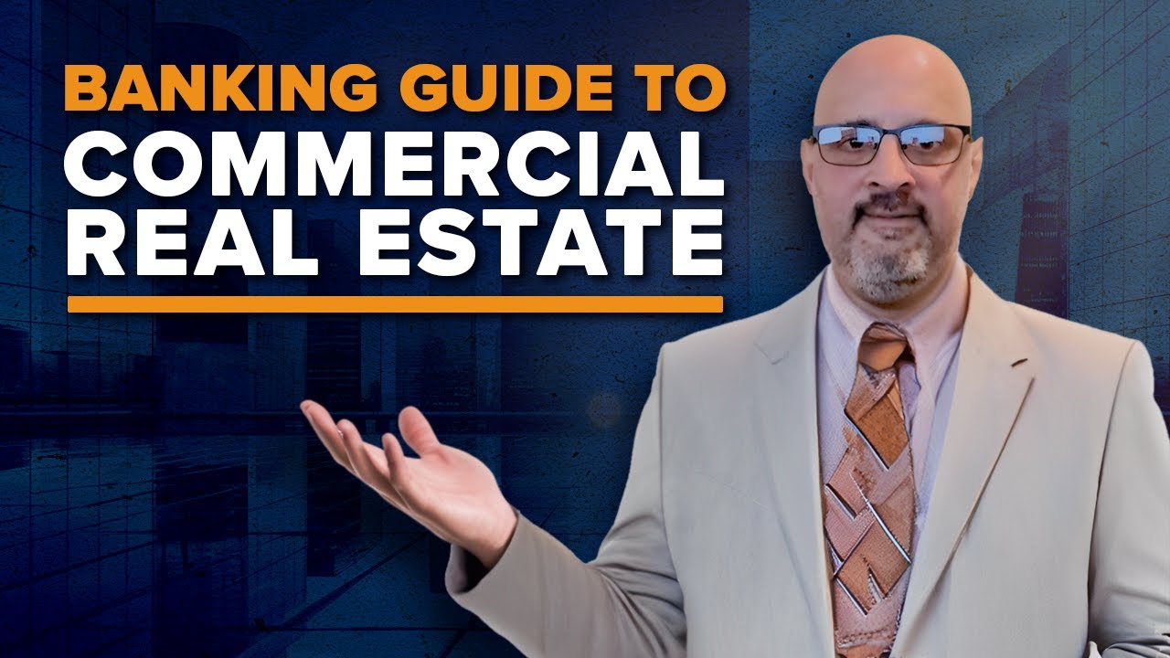 Banking Guide To Commercial Real Estate - YouTube