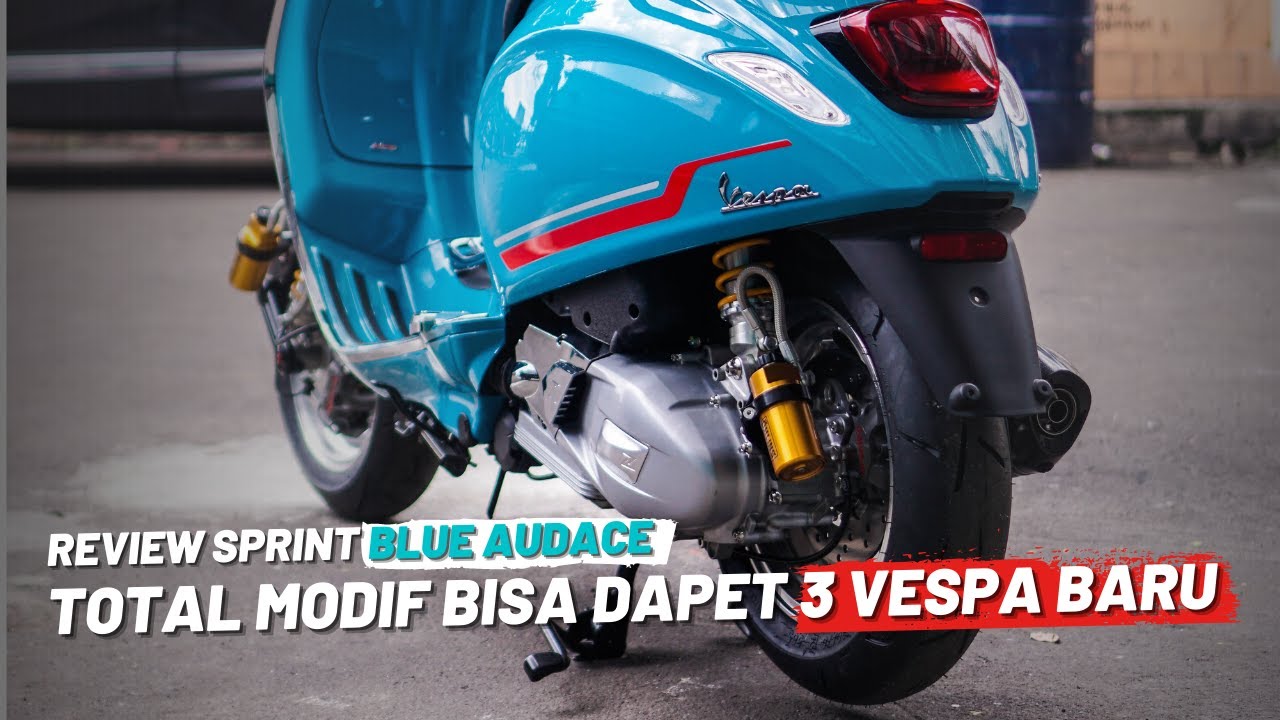 Review Modif Vespa Sprint! Total Modif Bisa Dapet 3 Vespa Baru?🔥 - YouTube