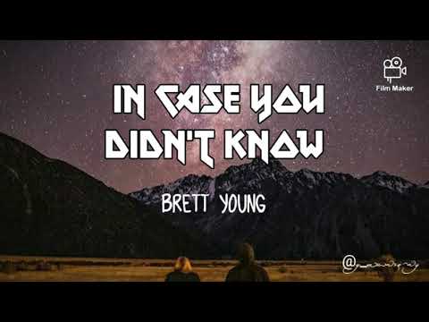 IN CASE YOU DIDN'T KNOW | Brett Young | Lyric Video - YouTube