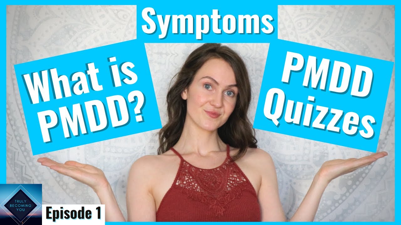 Ep 1: What is PMDD | Symptoms of Premenstrual Dysphoric Disorder | How ...