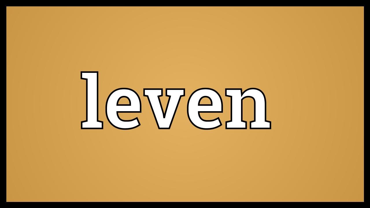 Leven Meaning - YouTube