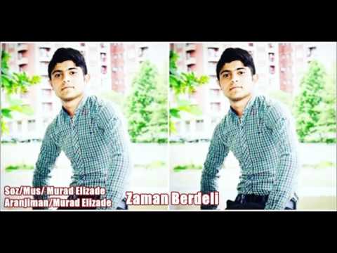 Zaman Berdeli~ Deli olaram 2017