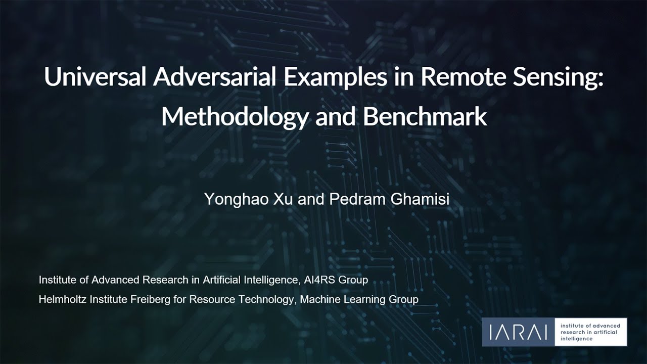 Universal Adversarial Examples in Remote Sensing: Methodology and Benchmark - YouTube