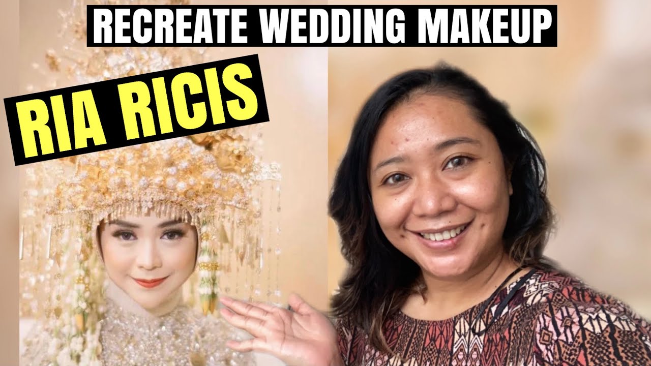 TUTORIAL MAKEUP WEDDING ALA RIA RICIS - YouTube