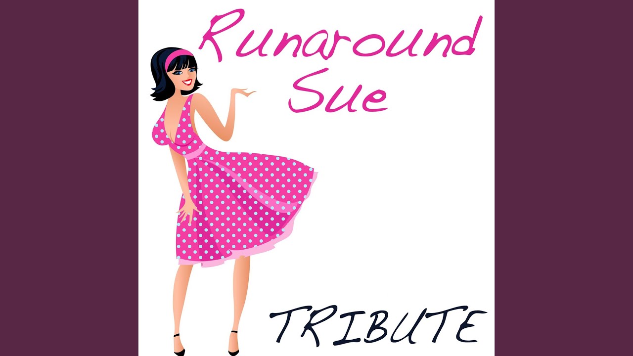 Runaround Sue - YouTube