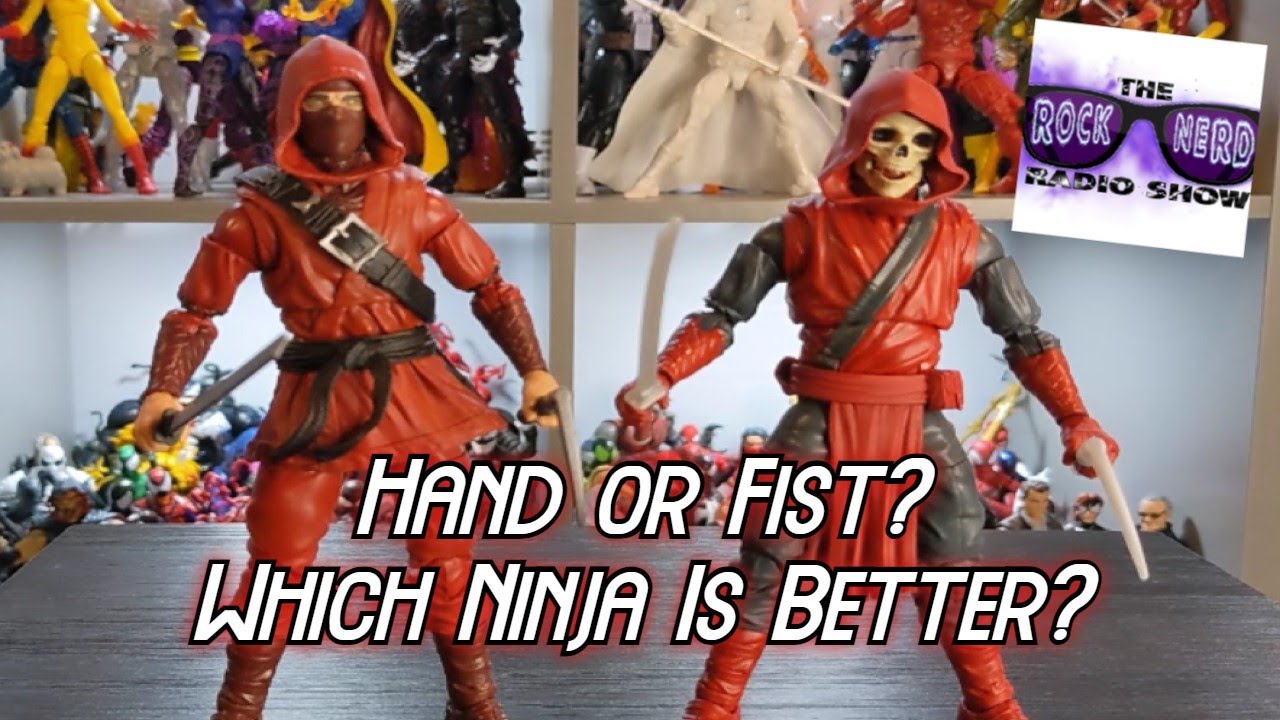 Marvel Legends Fist Ninja vs Hand Ninja - Which Is Better? | Rock Nerd ...