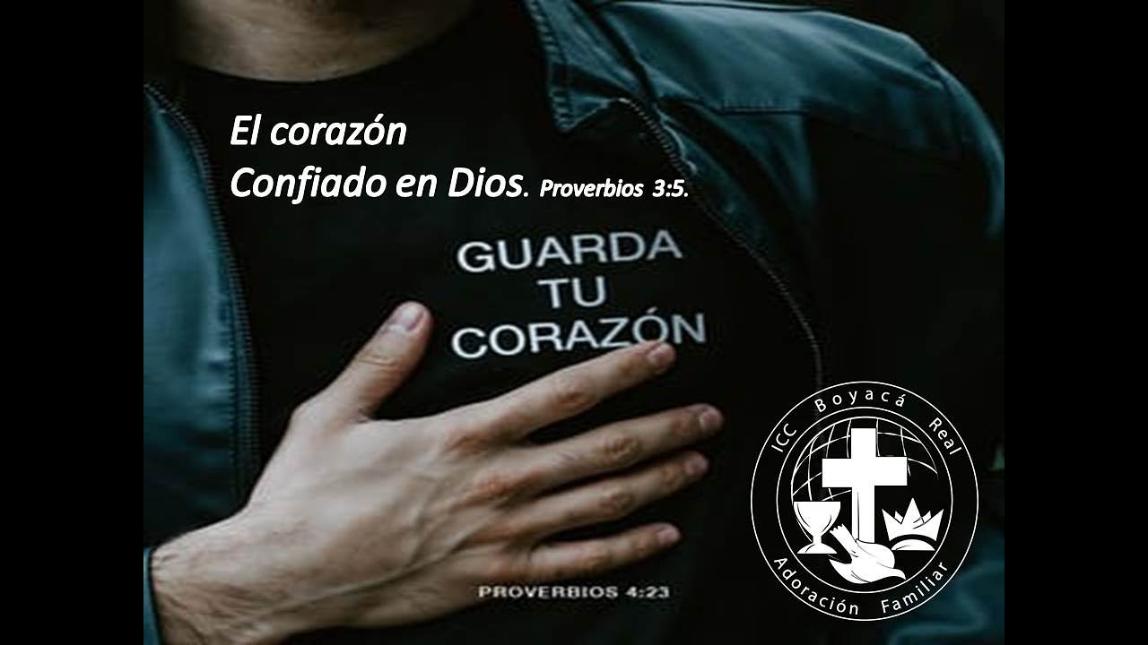El corazón confiado en Dios. - YouTube