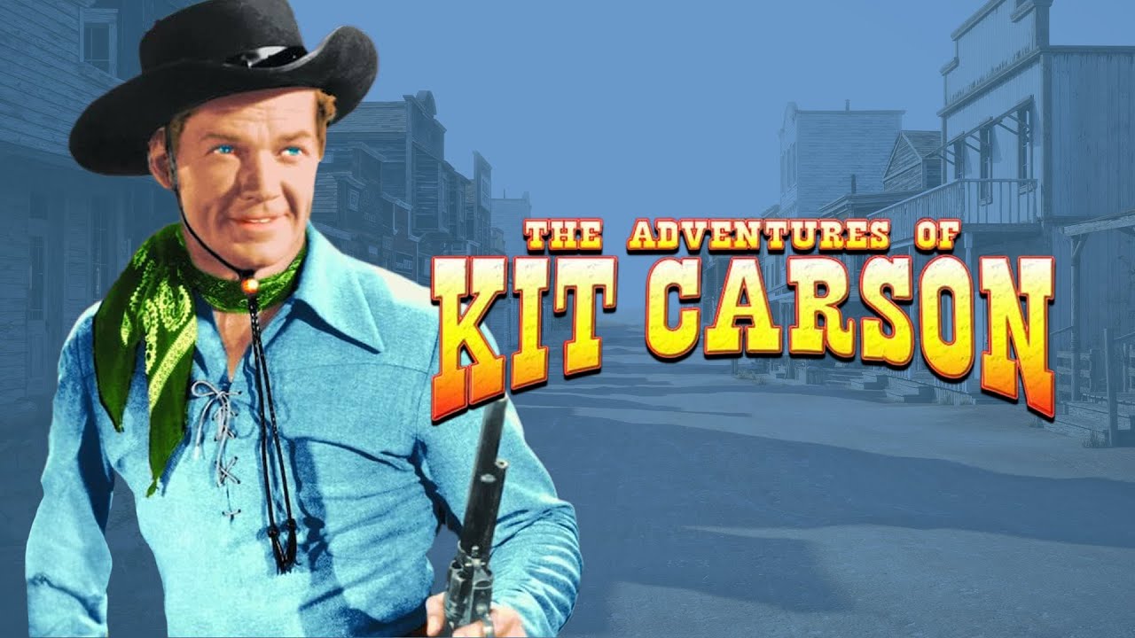 The Adventures of Kit Carson(1952) 'Border City' - YouTube