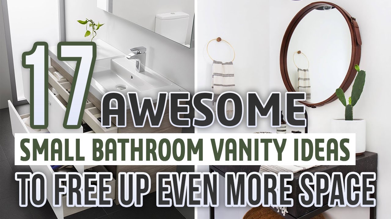 17 Awesome Small Bathroom Vanity Ideas To Free Up Even More Space - YouTube