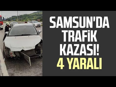 Samsun'da trafik kazası! 4 yaralı