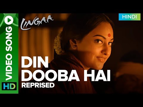 Din Dooba Hai - Reprised Video Song | Lingaa (Hindi) Rajinikanth & Sonakshi Sinha